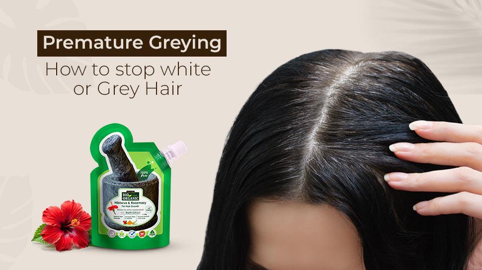 Premature Graying: How to Stop White or Gray Hair? – Indus Valley